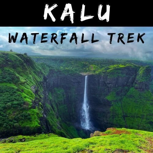 Kalu Waterfall - God Valley Trek - Old Malshej Ghat Route